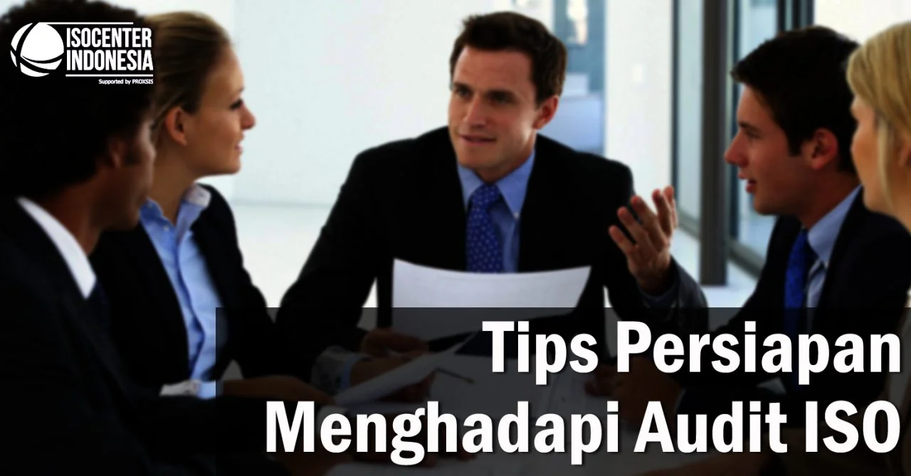 Tips Persiapan Menghadapi Audit ISO - ISOCENTER INDONESIA
