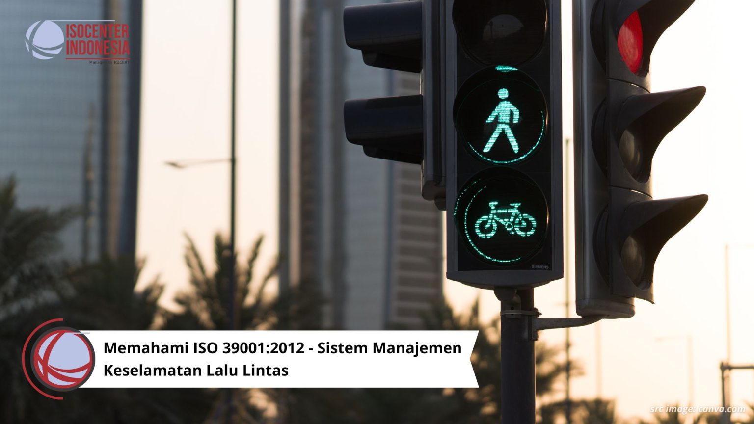 Memahami ISO 39001:2012 - Sistem Manajemen Keselamatan Lalu Lintas ...